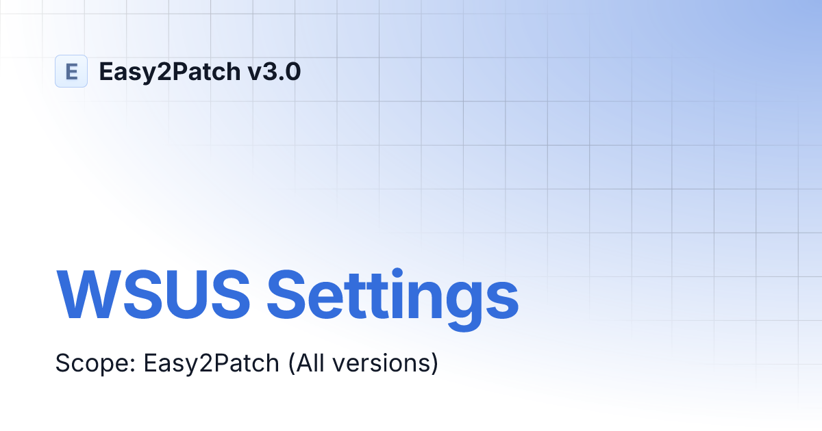 WSUS Settings | Easy2Patch v3.0